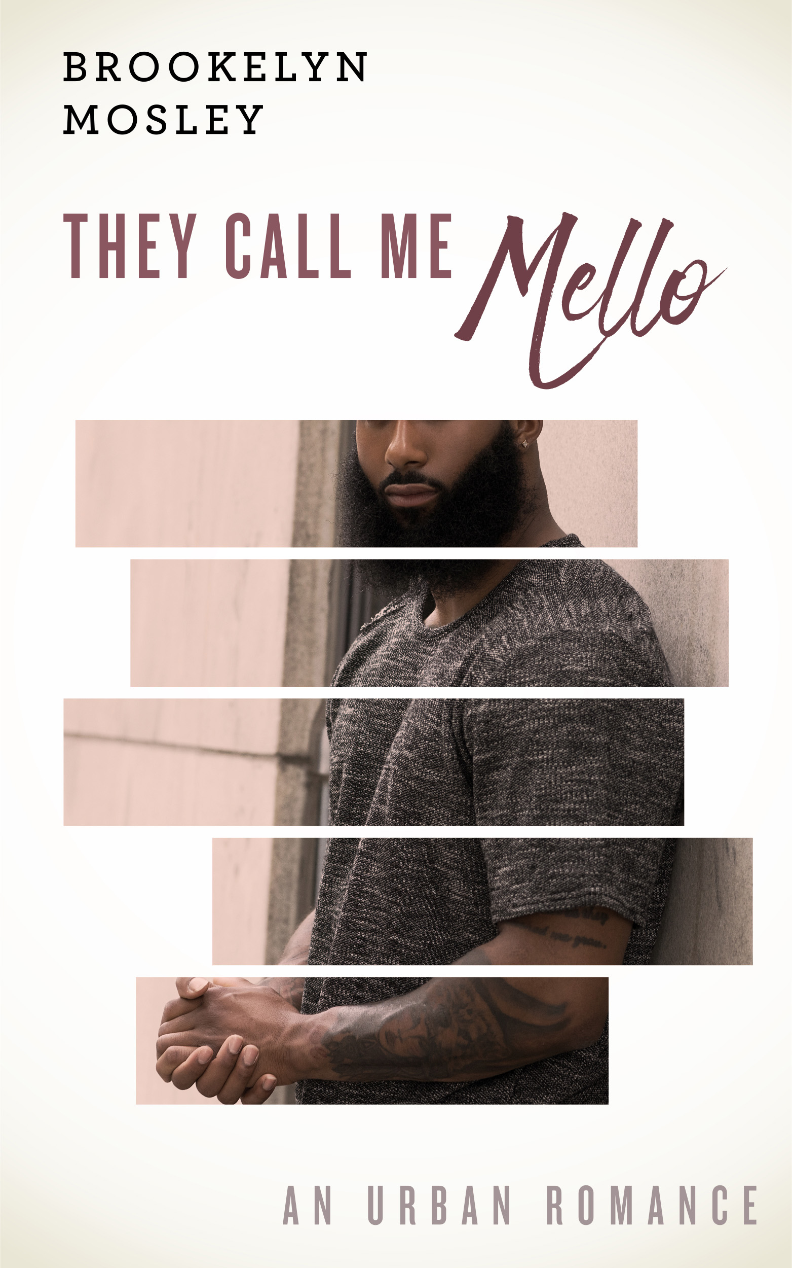 Sneak Peek At ‘They Call Me Mello’ | BROOKELYN MOSLEY